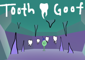 Tooth Goof | Global Game Jam